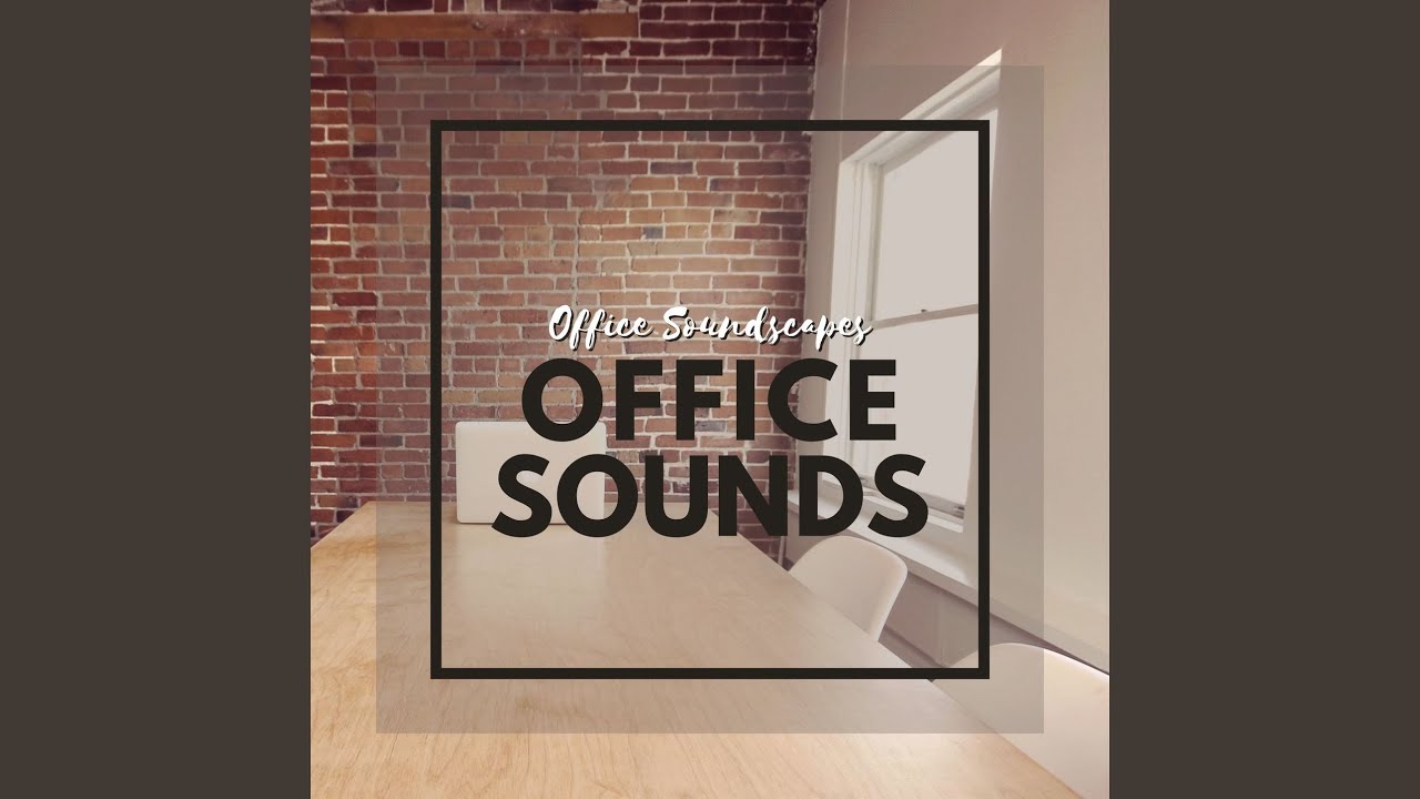 Office Sounds - YouTube