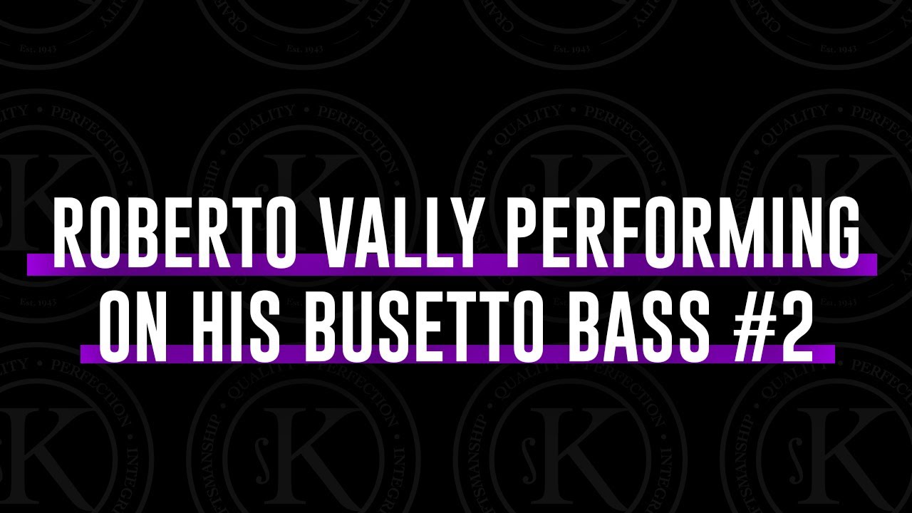 Roberto Vally Performing on His Busetto Bass at NAMM AM Set - YouTube