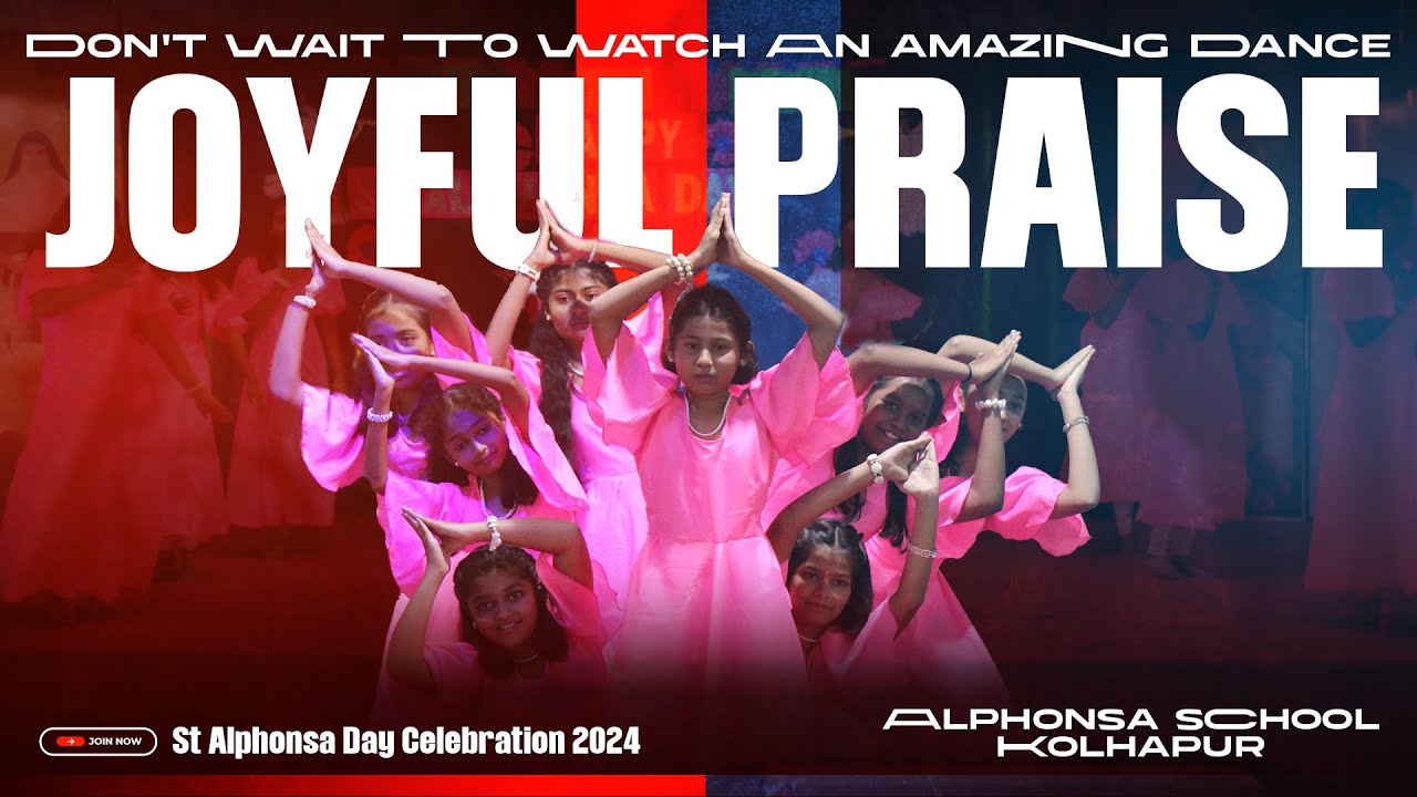 JOYFUL PRAISE | PRAYER DANCE | ALPHONSA SCHOOL | 2024 - YouTube