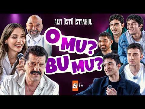 Altı Üstü İstanbul Ekibiyle ''O Mu Bu Mu?'' 🤔 | Altı Üstü İstanbul