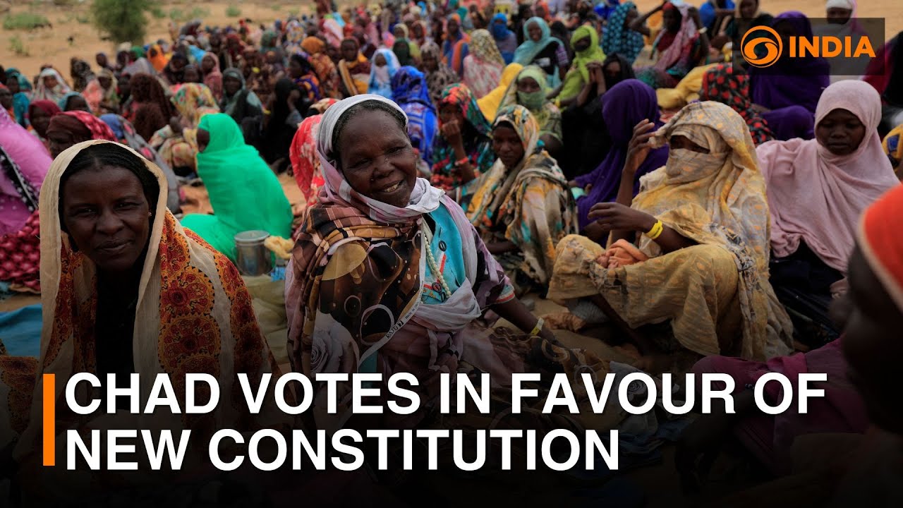 Chad votes in favour of new constitution & more news updates | DD India ...
