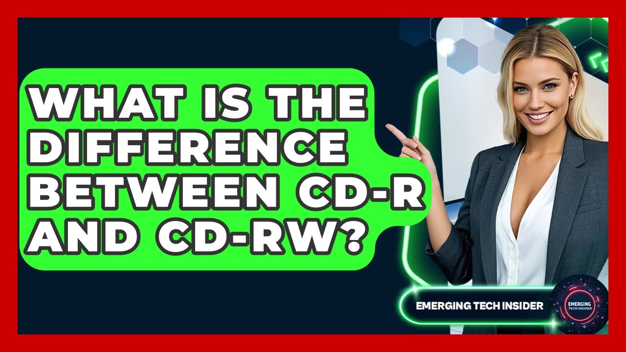 What Is The Difference Between CD-R And CD-RW? - Emerging Tech Insider ...