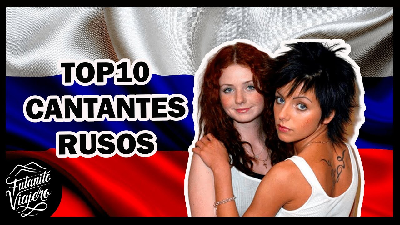 Top 10 Cantantes Rusos Similares a TATU que Debes Conocer | MÚSICA RUSA ...