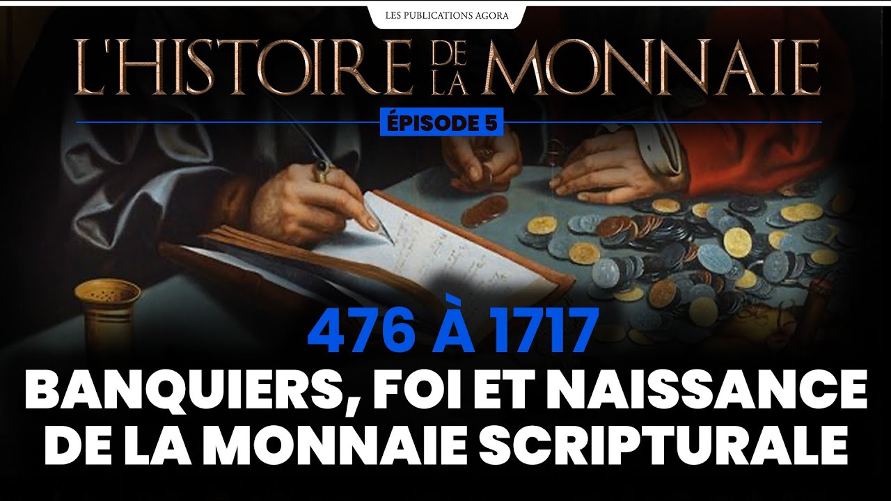 Histoire de la monnaie (5/7)|476 à 1717 : banquiers, foi et naissance ...