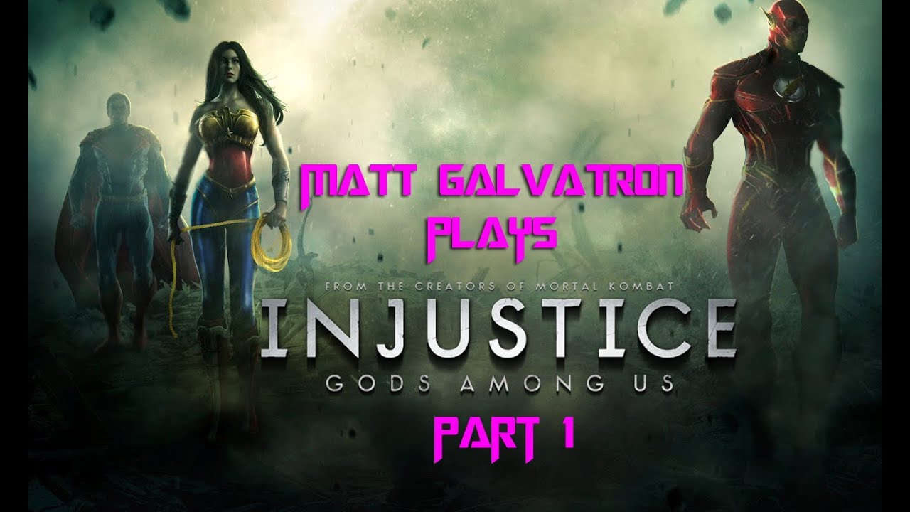 Injustice Gods Among Us Story Mode Walkthrough Part 1 - YouTube
