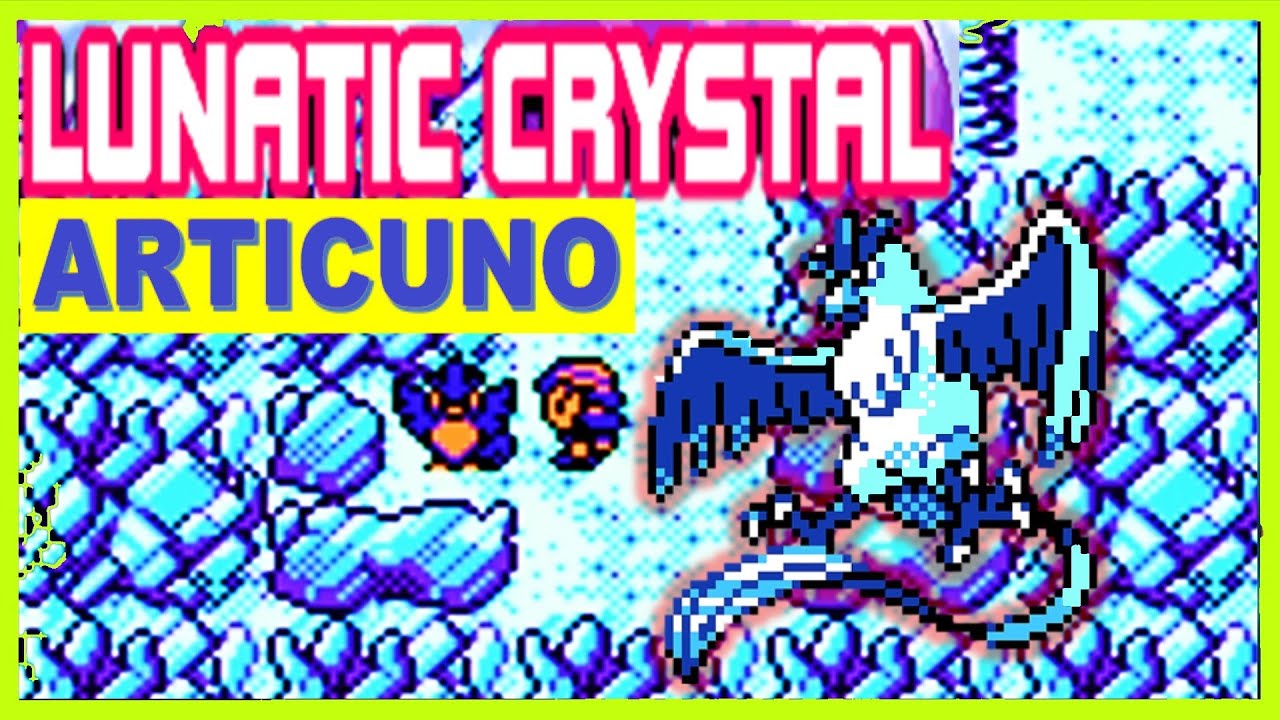 POKEMON LUNATIC CRYSTAL v.1.6 I ARTICUNO - YouTube