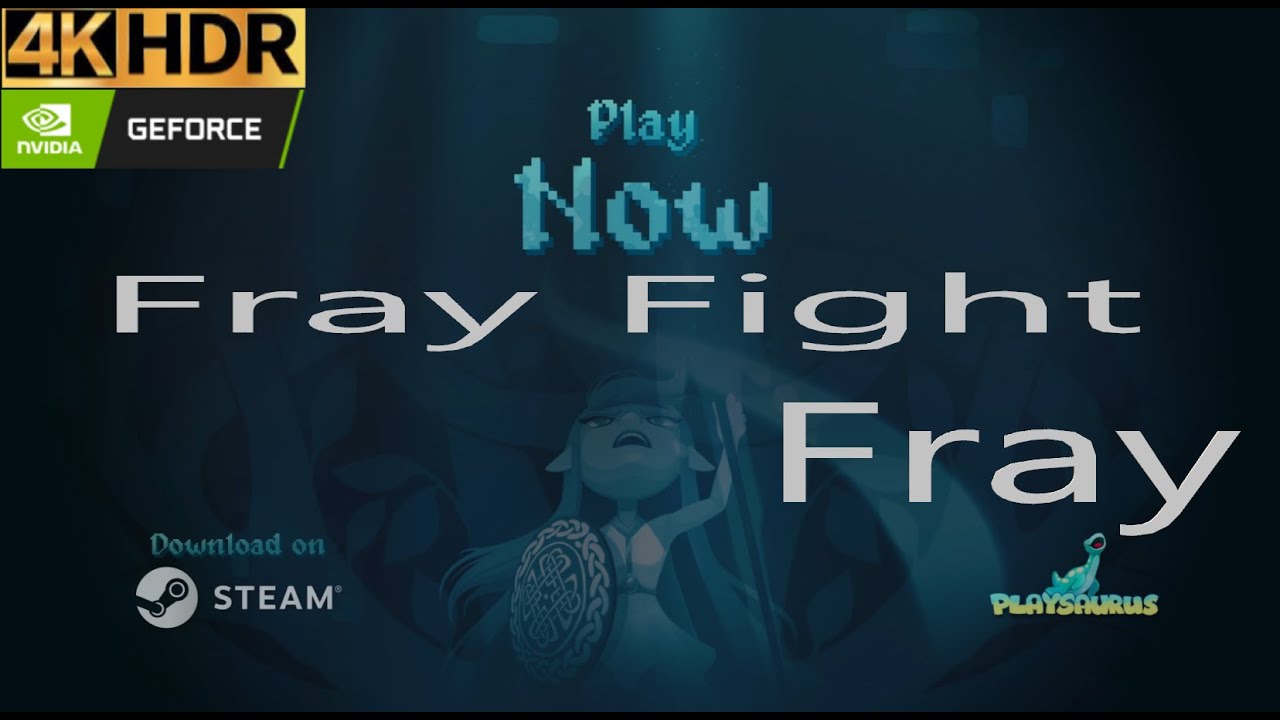#steam免费游戏 #FRAY FIGHT #Fray - YouTube