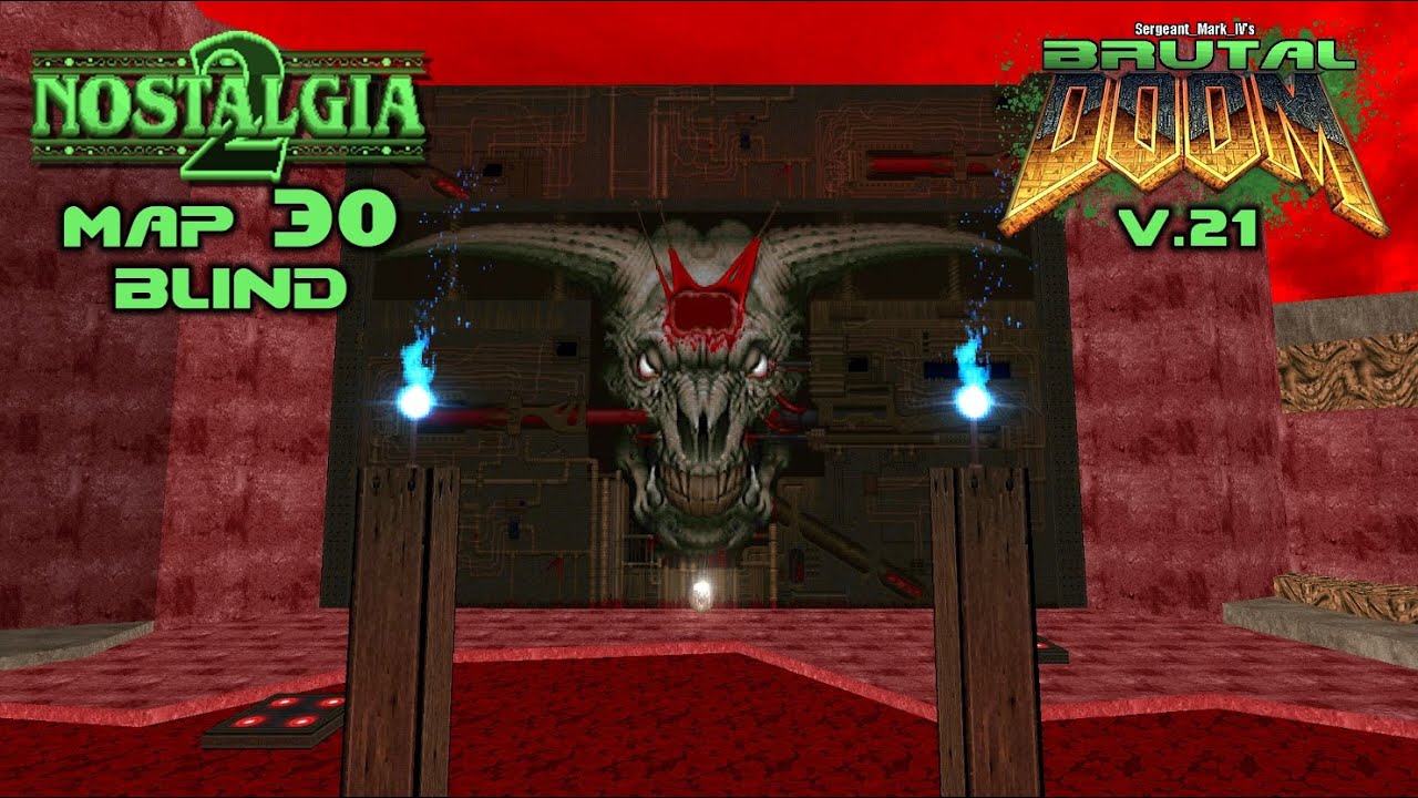 Nostalgia 2 Hard Realism Blind Playthrough: map30 - YouTube