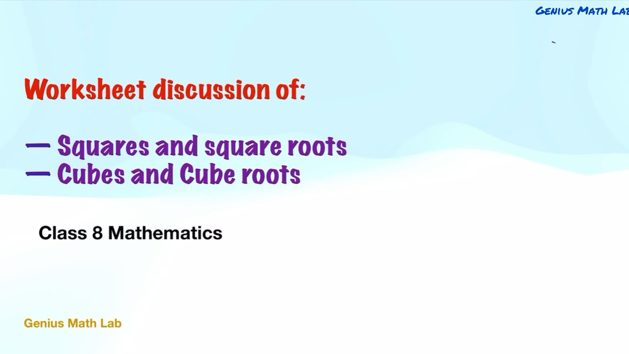Worksheet Discussion of Squares and Square Roots | Class 8 | Genius ...