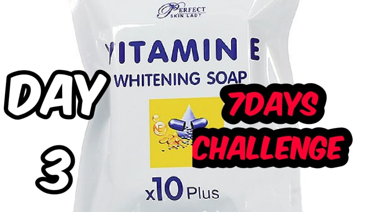 VITAMIN E WHITENING SOAP x10 PLUS by Perfect Skin Lady 7days CHALLENGE ...
