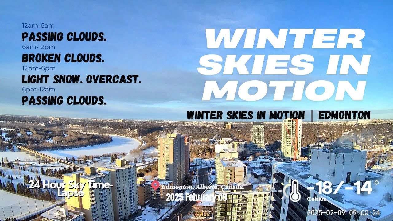 Winter Skies in Motion! | Edmonton 24-Hour Time-Lapse (2025.02.09 ...