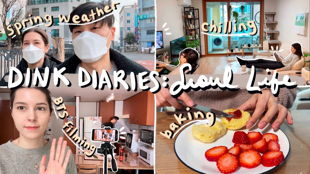 DINK DIARIES: Life in Seoul, Korea | BTS Filming, Baking + Spring is ...