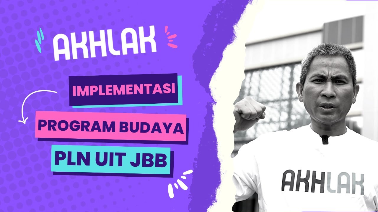 IMPLEMENTASI PROGRAM BUDAYA PLN UIT JBB - YouTube