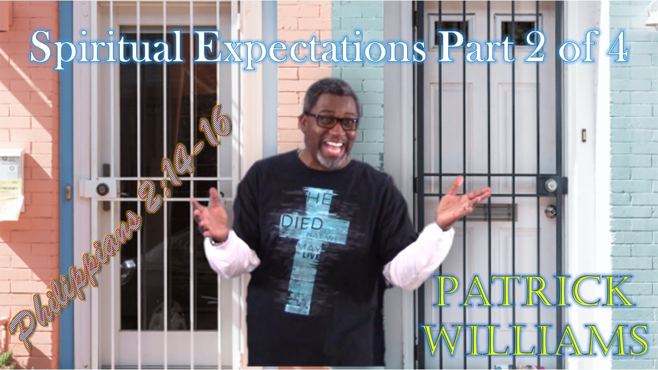 175 Spiritual Expectations Part 2 of 4 - YouTube