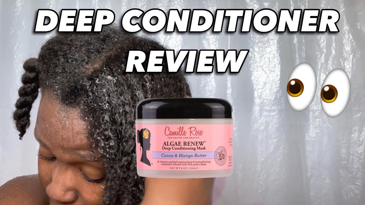 CAMILLE ROSE ALGAE RENEW DEEP CONDITIONER REVIEW - YouTube