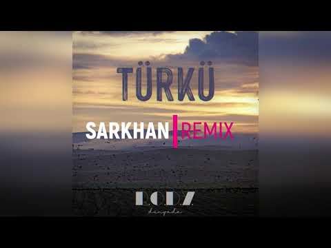 rody dunyada - Turku (Sarkhan Remix)