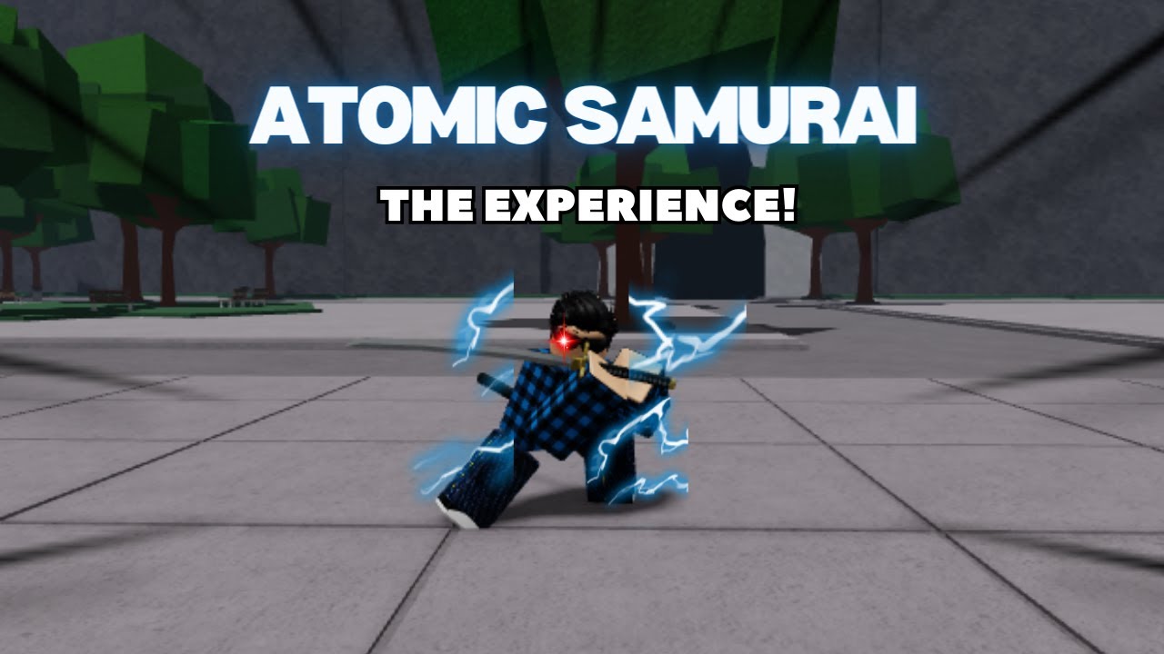 The ATOMIC SAMURAI Experience! | The Strongest Battlegrounds - YouTube