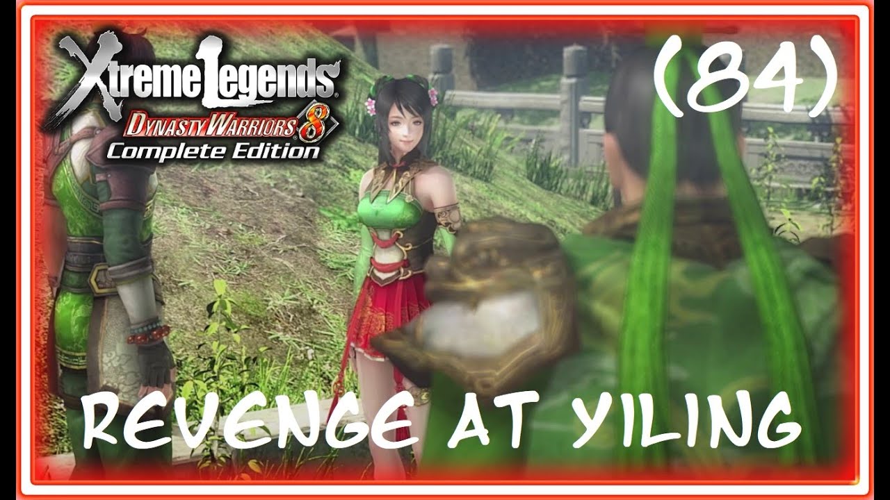 DYNASTY WARRIORS 8 (84) - Revenge at Yiling - YouTube