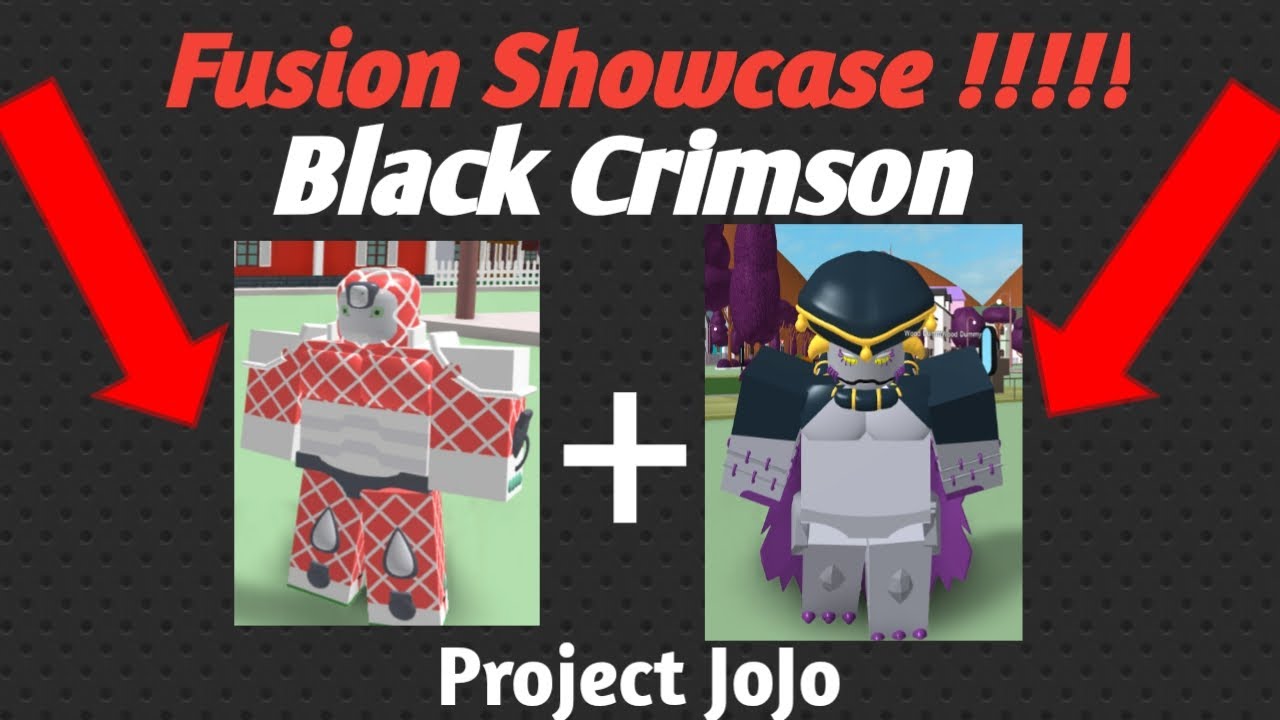 BLACK CRIMSON FUSION SHOWCASE! | Project JoJo - YouTube