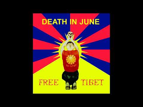 Death In June 2006  - Free Tibet