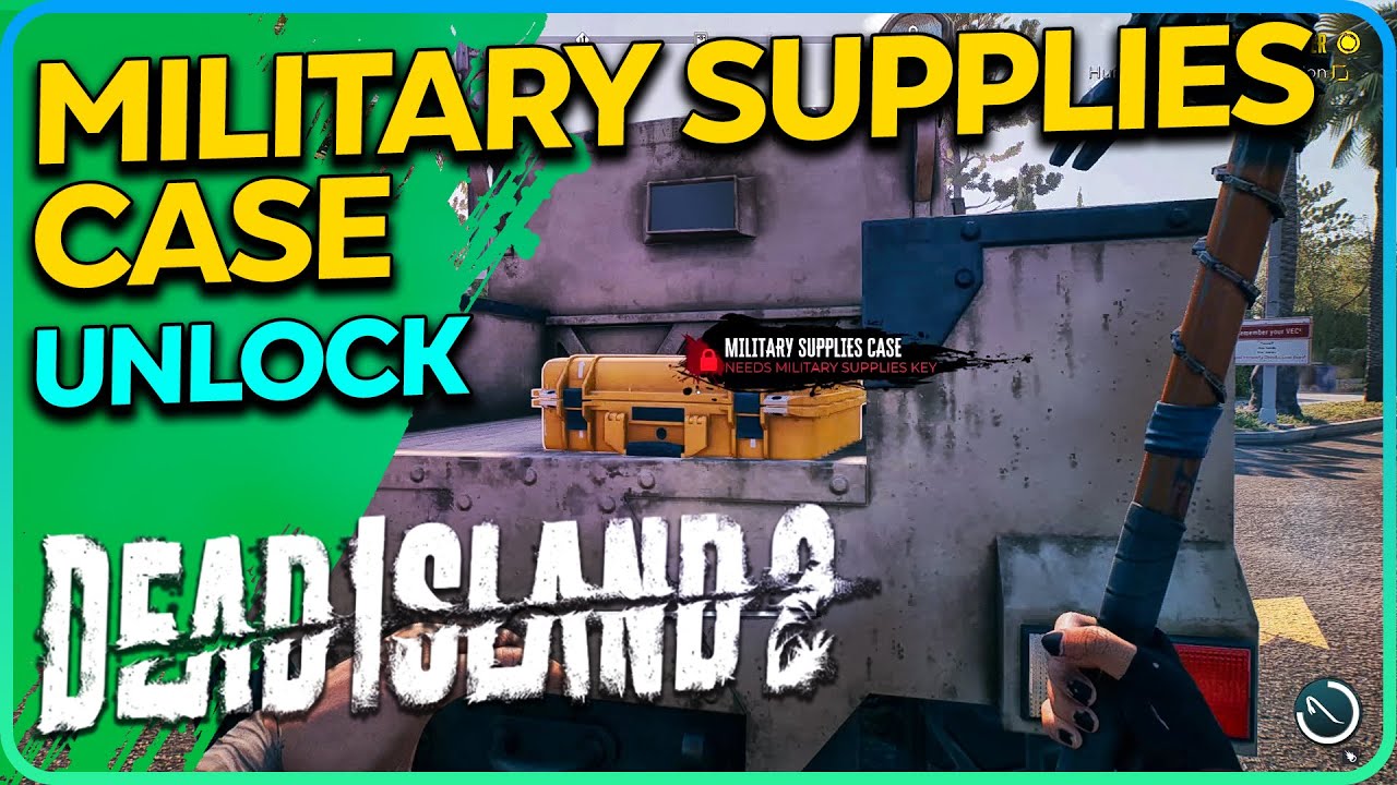 Military Supplies Case | Key Location Dead Island 2 - YouTube