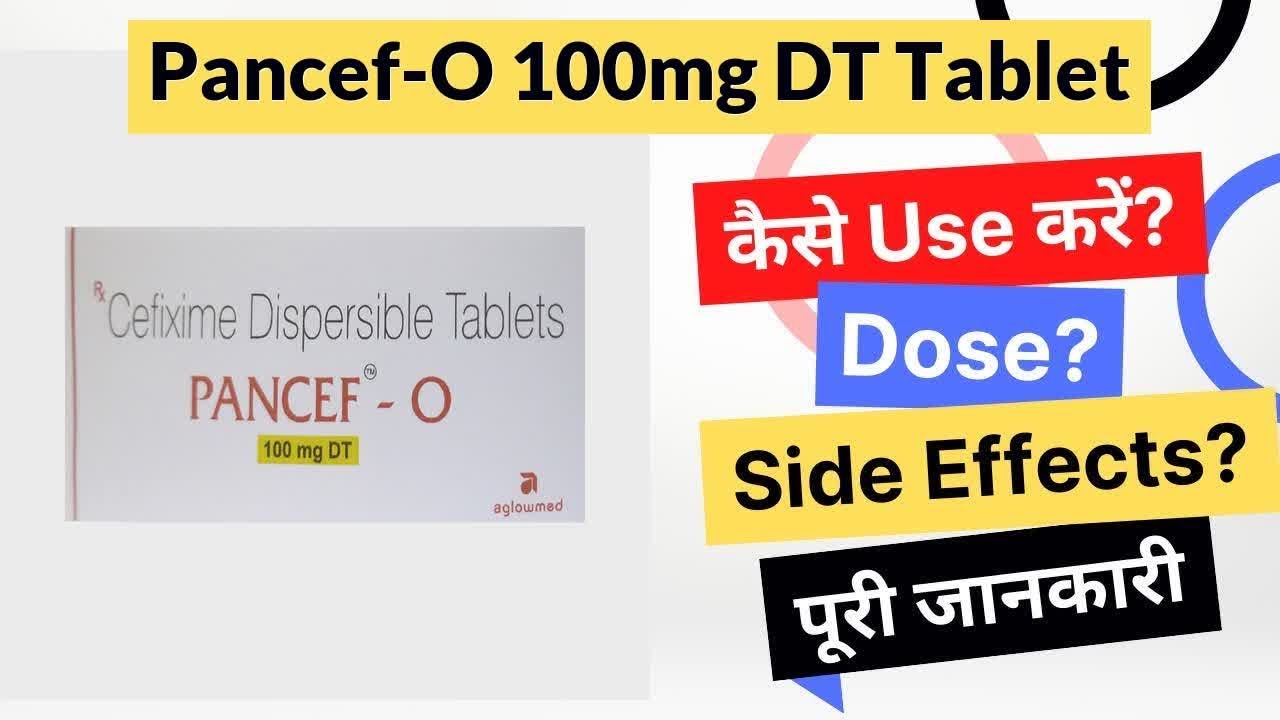 Pancef-O 100mg DT Tablet Uses in Hindi | Side Effects | Dose - YouTube