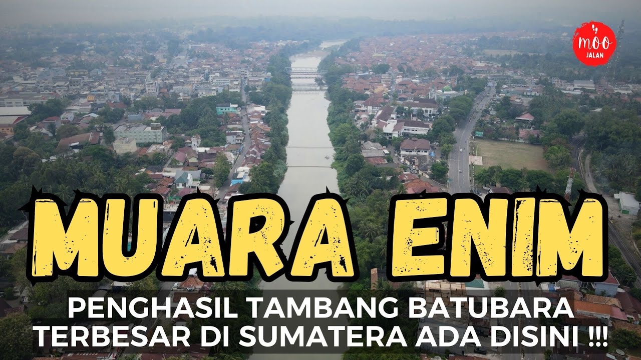 Kondisi Terbaru dan Cerita Wilayah Kabupaten Muara Enim - YouTube