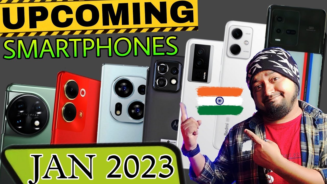 Upcoming mobile 2023 | upcoming mobile january 2023 | Upcoming phone ...