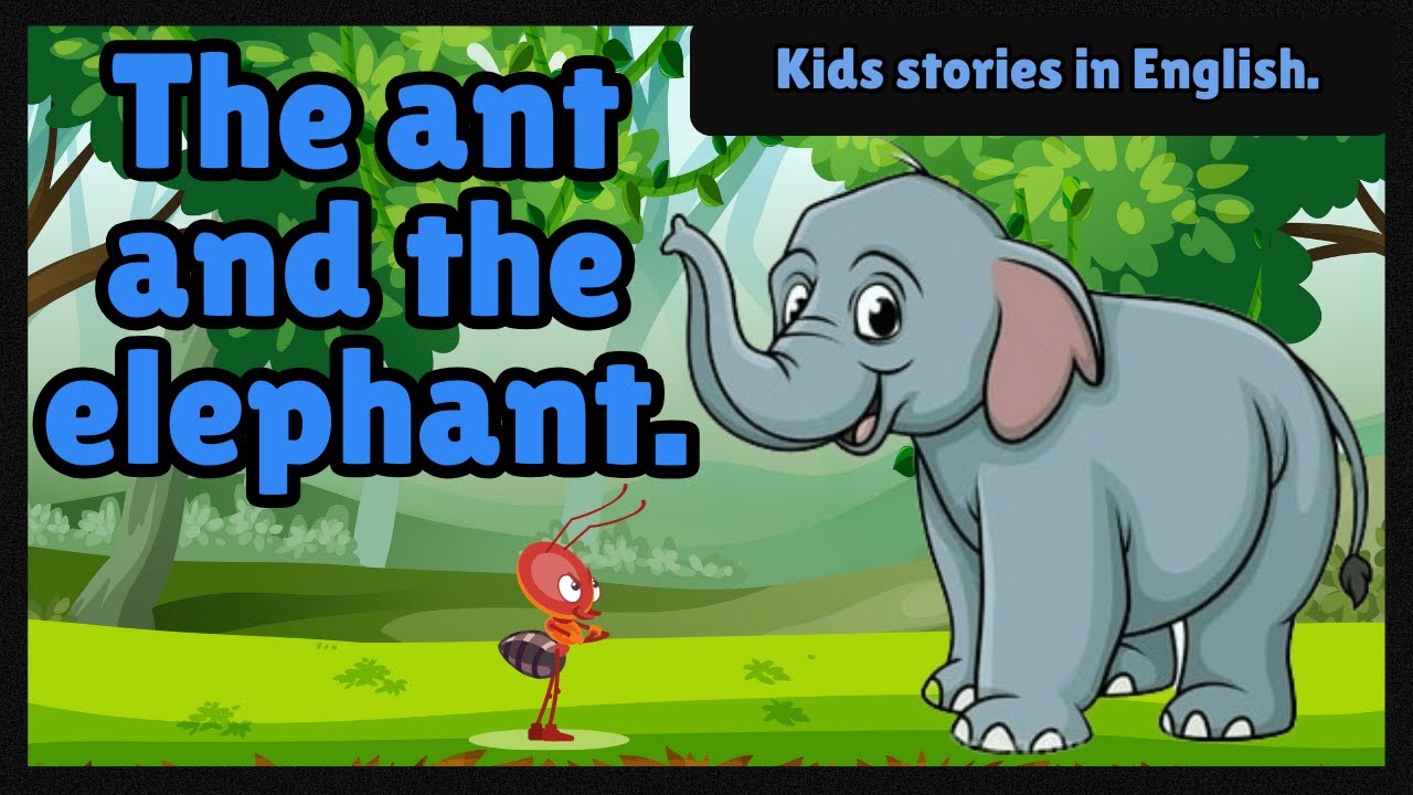 The ant and the Elephant 🐘🐜Kids Stories | Bedtime stories for kids - YouTube