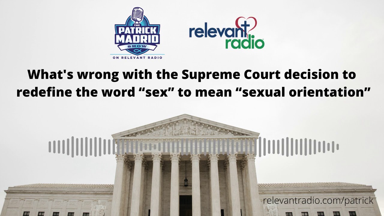 What's wrong with the Supreme Court decision to redefine the word “sex ...