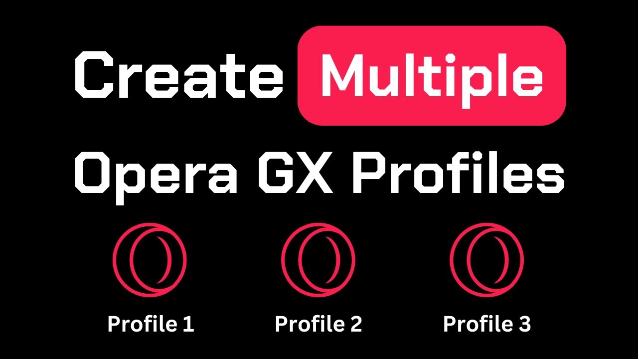 How to Create Separate Profiles in Opera GX - YouTube