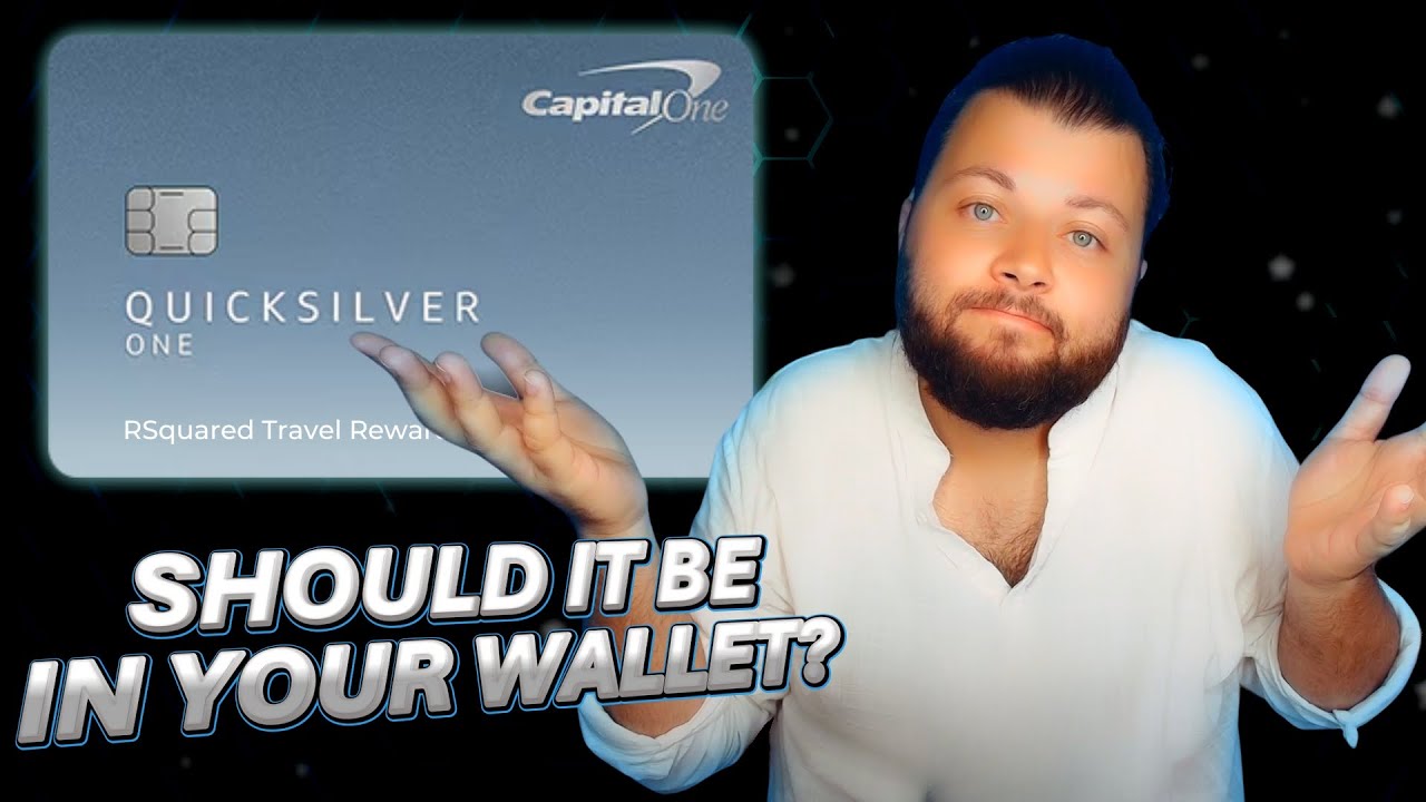 Is The Quicksilver Credit Card Still Worth Getting in 2025? - YouTube