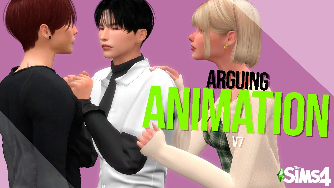 Sims 4 Animations Download - ARGUING Animations V7 - YouTube