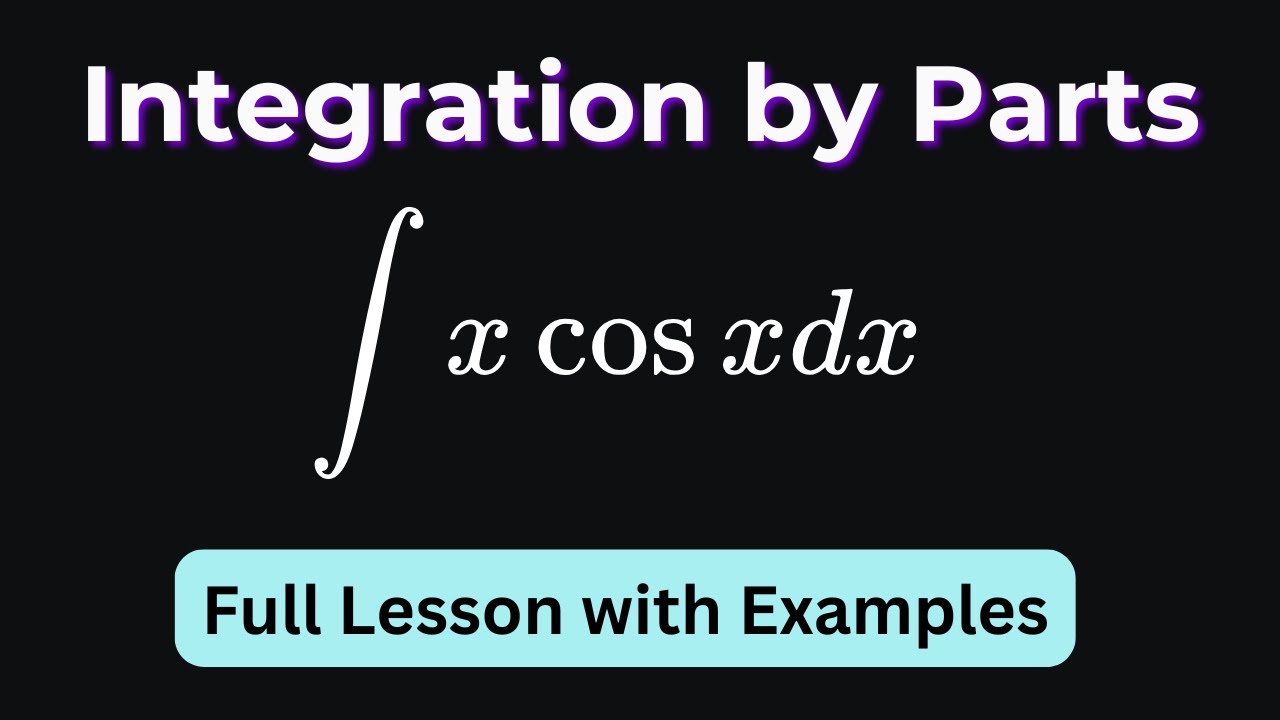 Integration by Parts Examples (Step-by-Step Tutorial) - YouTube