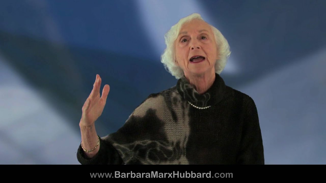 Barbara Marx Hubbard - FOUR YEARS. GO. - A Campaign to Change the ...