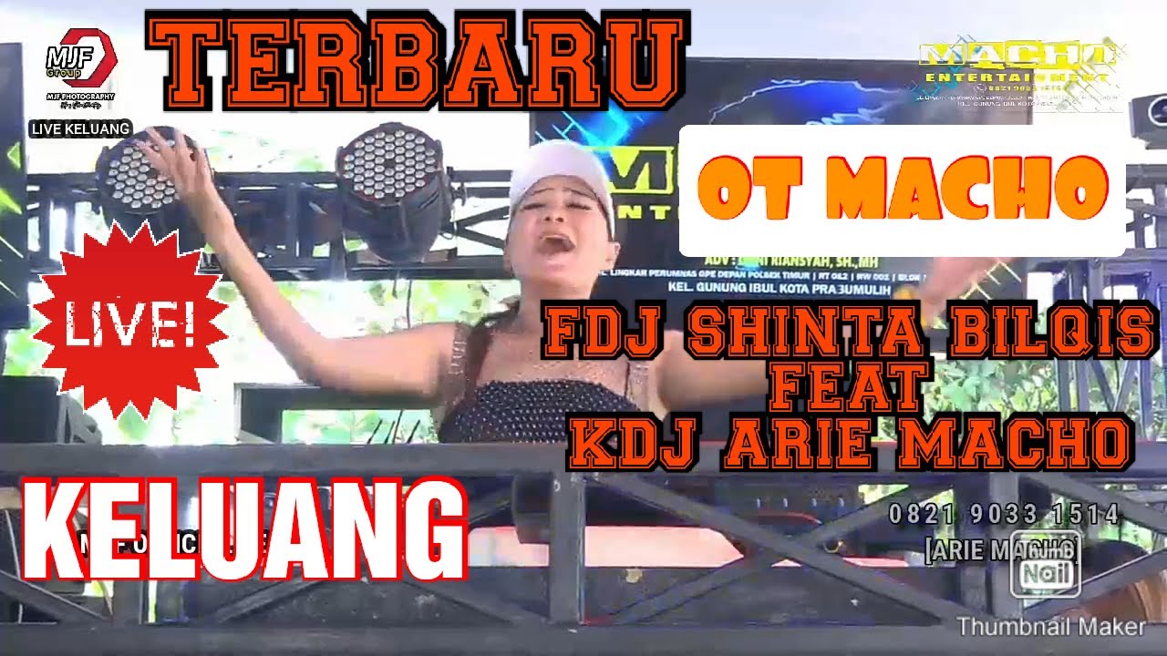 FDJ SHINTA BILQIS FEAT KDJ ARIE MACHO TERBARU OT MACHO GASS FULL LIVE KELUANG - YouTube