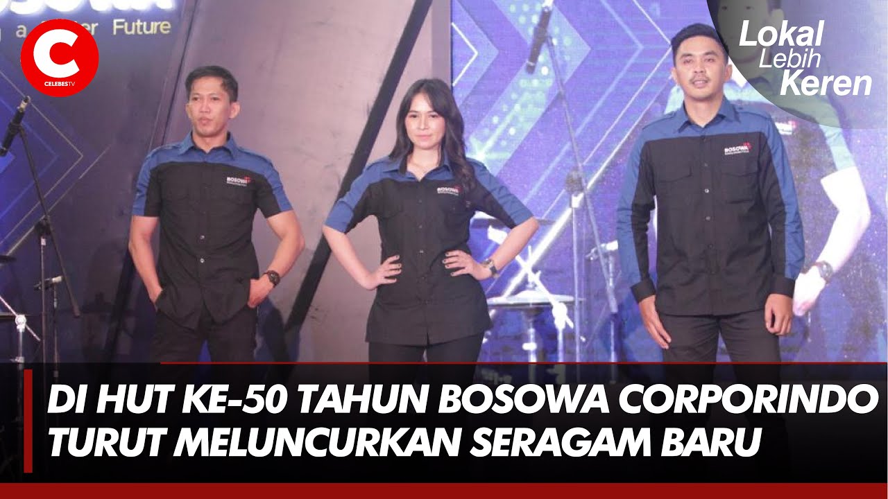 DI HUT KE-50 TAHUN BOSOWA CORPORINDO TURUT MELUNCURKAN SERAGAM BARU ...