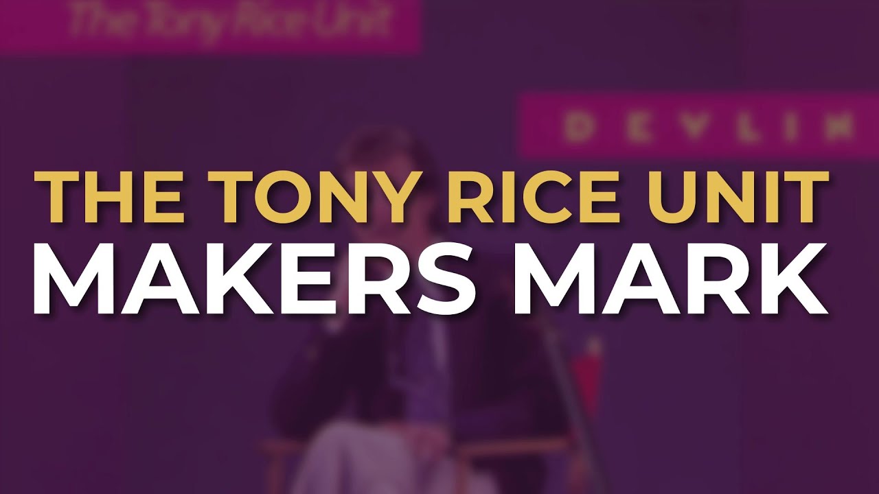 The Tony Rice Unit - Makers Mark (Official Audio) - YouTube