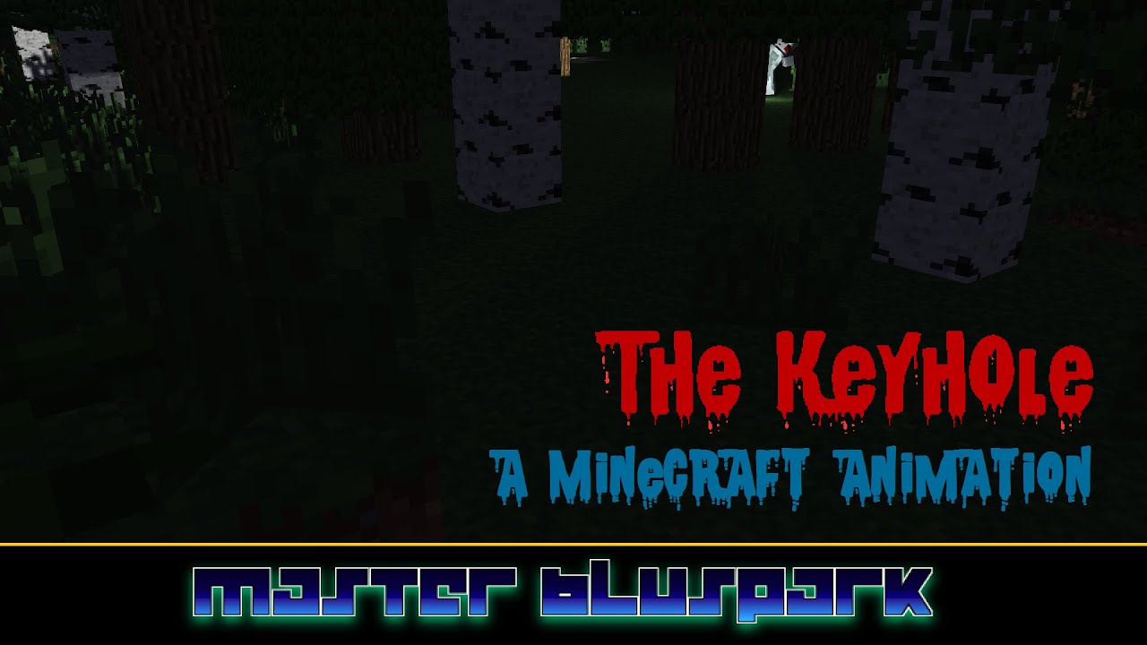 "The Keyhole" A Creepypasta Minecraft Animation - YouTube