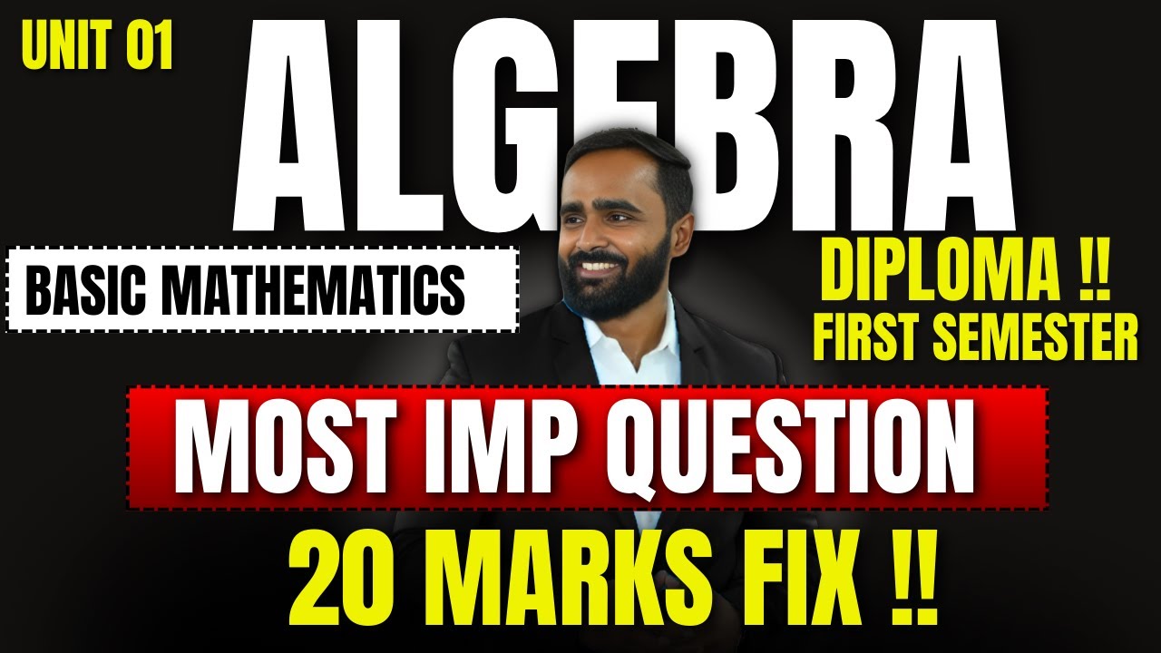 BASIC MATHEMATICS | ALGEBRA UNIT 01|MOST IMP QUESTION | DIPLOMA FIRST SEMESTER | PRADEEP GIRI ...