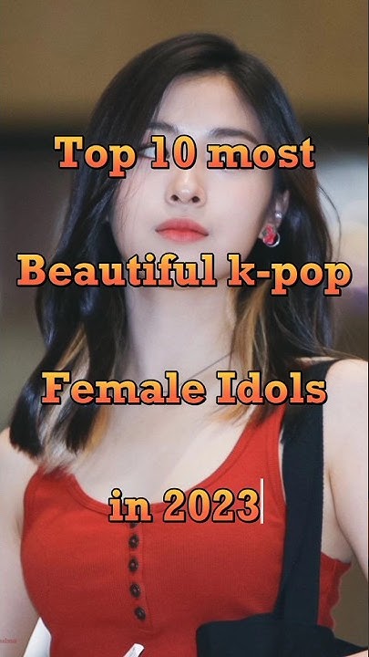 Top 10 most beautiful k-pop Female Idols in 2023#shorts #short#youtubeshorts #ytshorts - YouTube