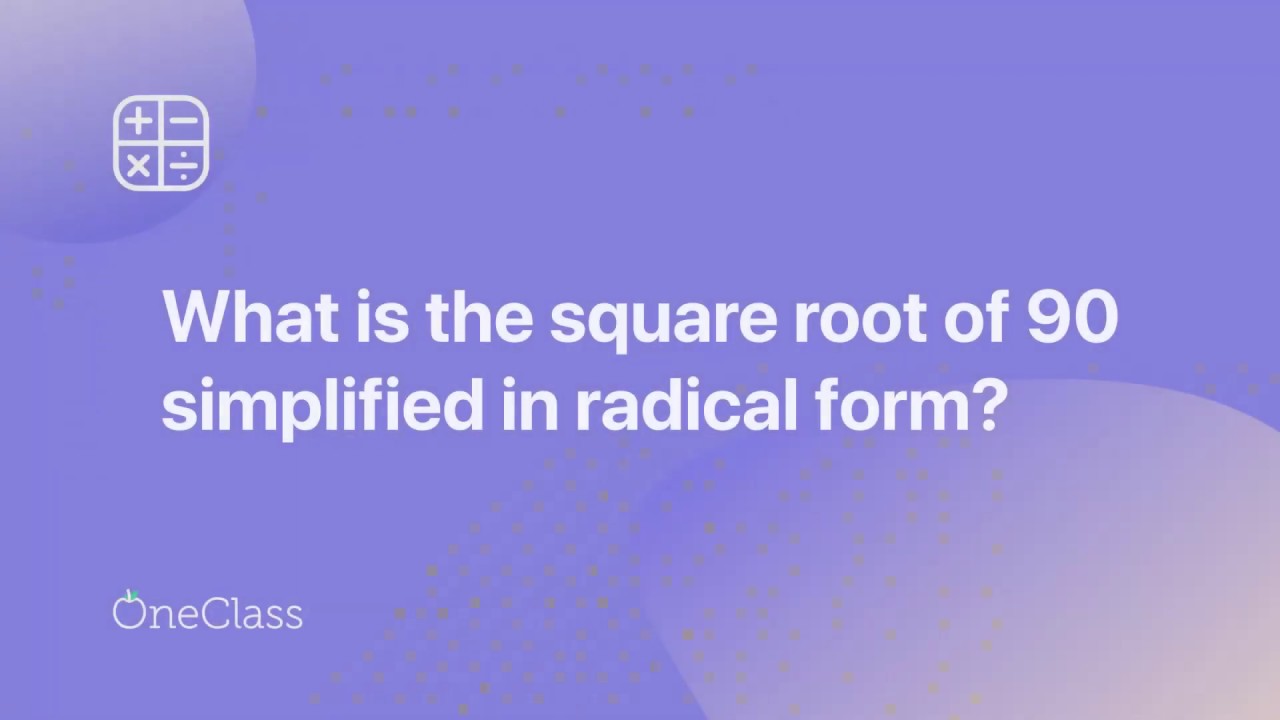 Square Root Of 90 Simplified YouTube