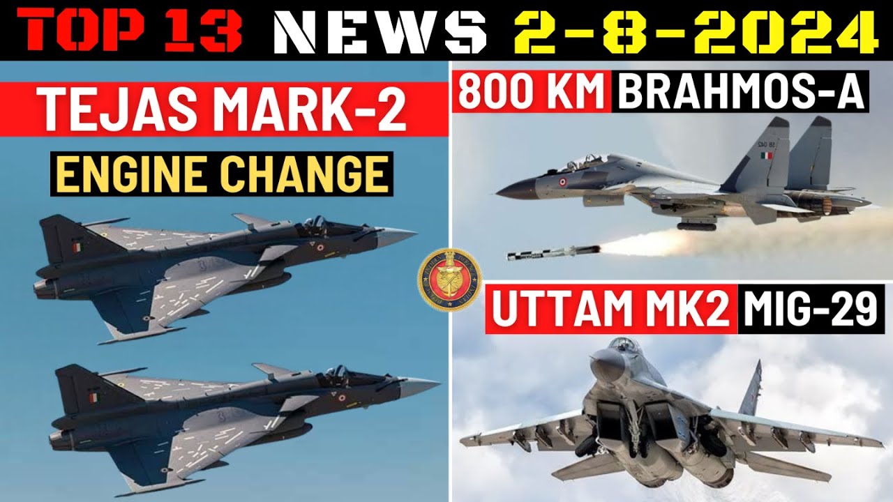 Indian Defence Updates : Tejas MK2 Engine Change,800 Km Brahmos-A,Uttam ...