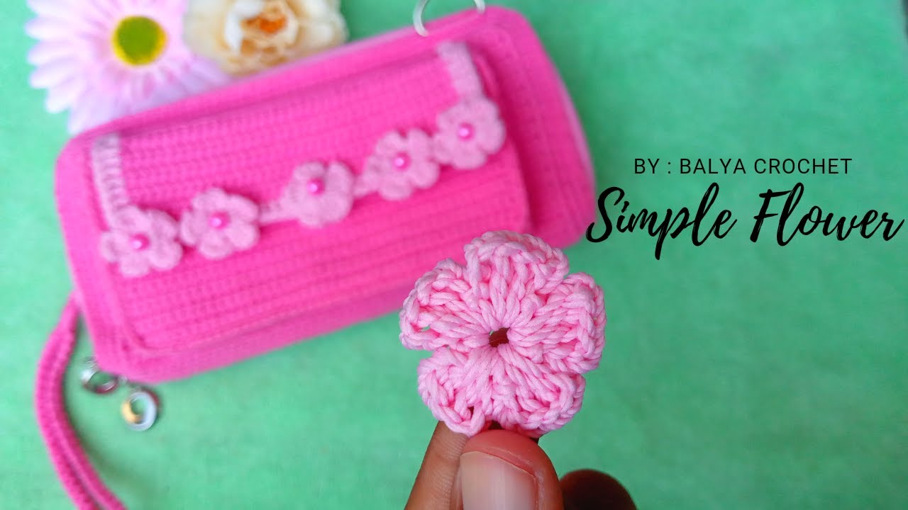 Bunga Rajut Simpel || Aplikasi Bunga Rajut Untuk Hiasan Tas - YouTube