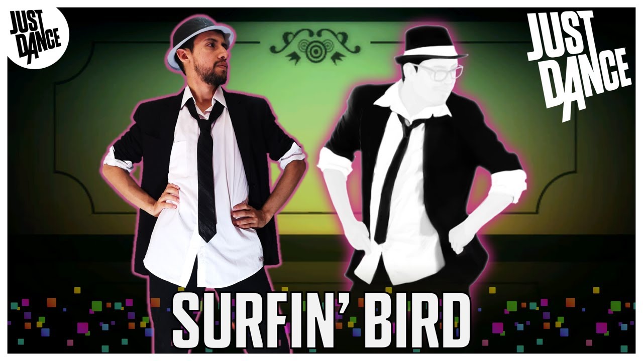 Just Dance | Surfin’ Bird - The Trashmen | Full Gameplay. - YouTube