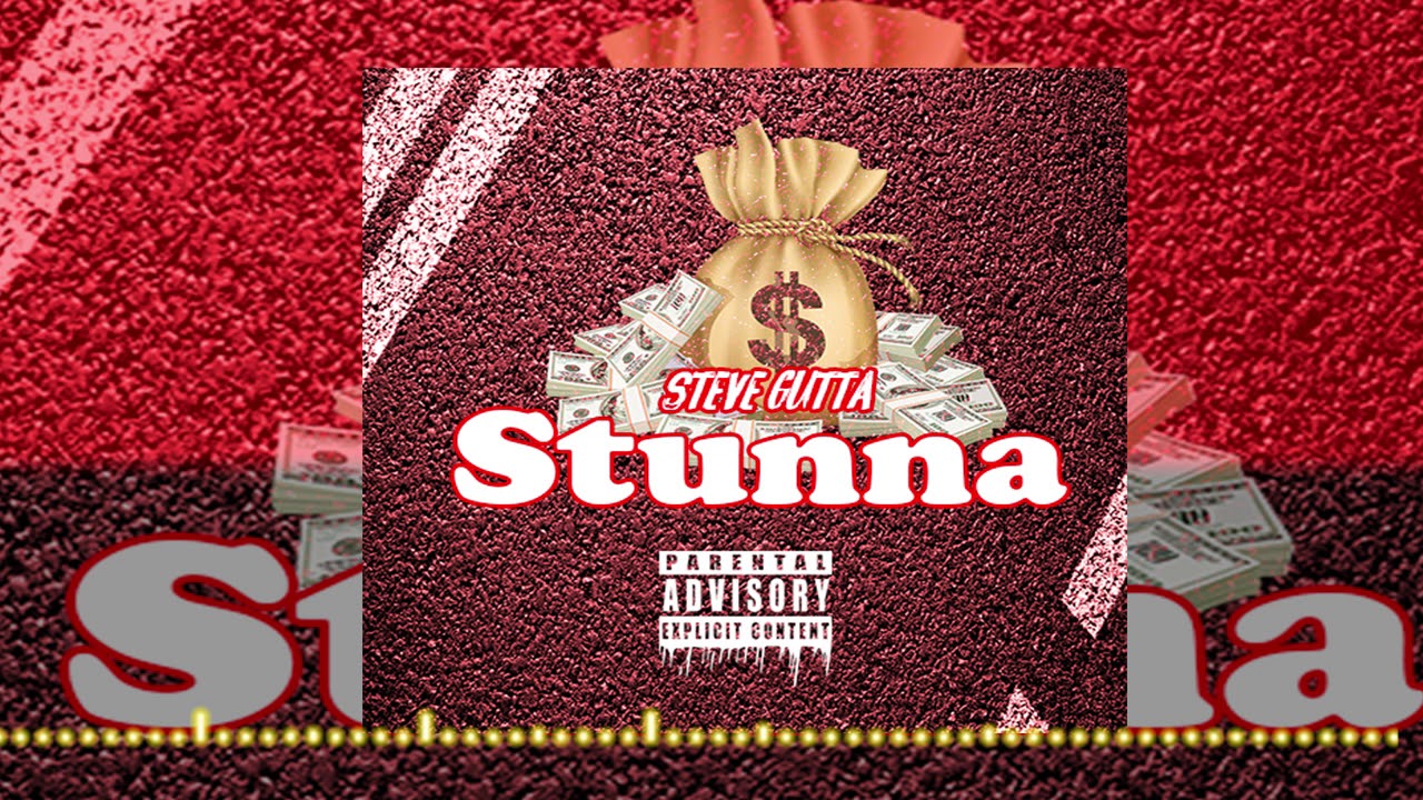 Steve Gutta | Stunna | Prod By Kronic - YouTube