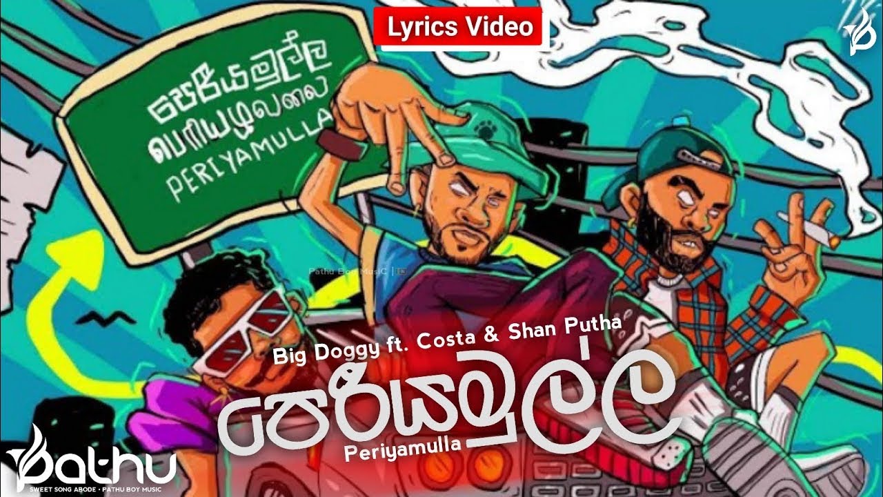 Periyamulla lyrics video| Big Doggy| Costa & Shan Putha.#trending # ...