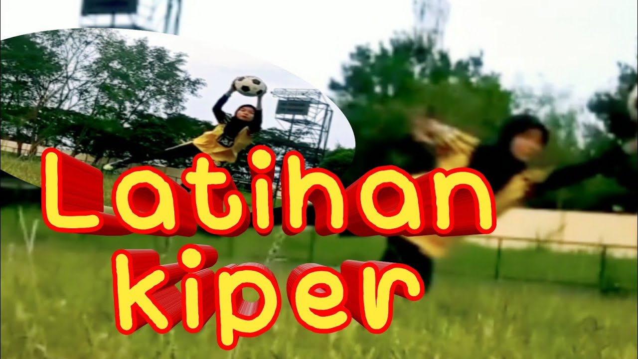 Latihan kiper pemula - YouTube