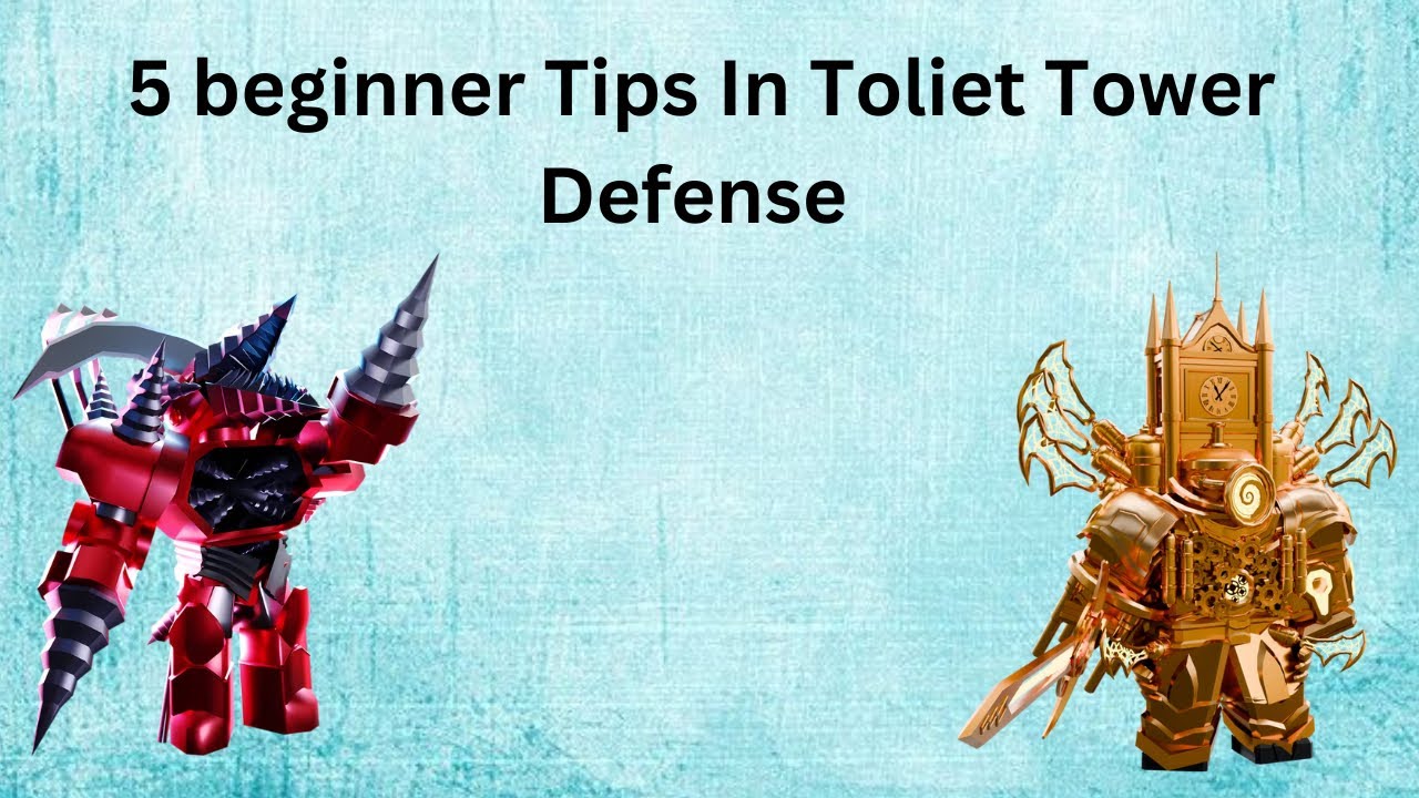 Top 5 Beginner Tips for Toilet Tower Defense: Best Loadouts and ...