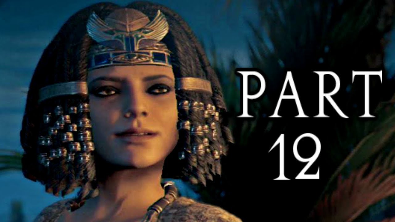 Assassins Creed Origins Walkthrough Gameplay Part 12 - Cleopatra - (AC ...